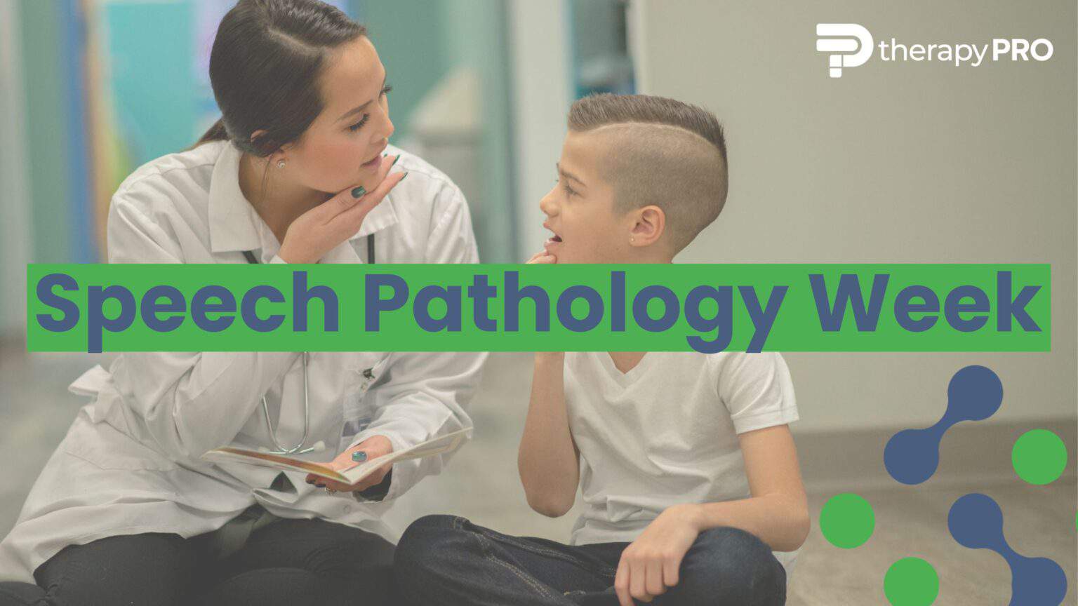 Speech Pathology Week 2023: "Communicating for Life" - Therapy Pro