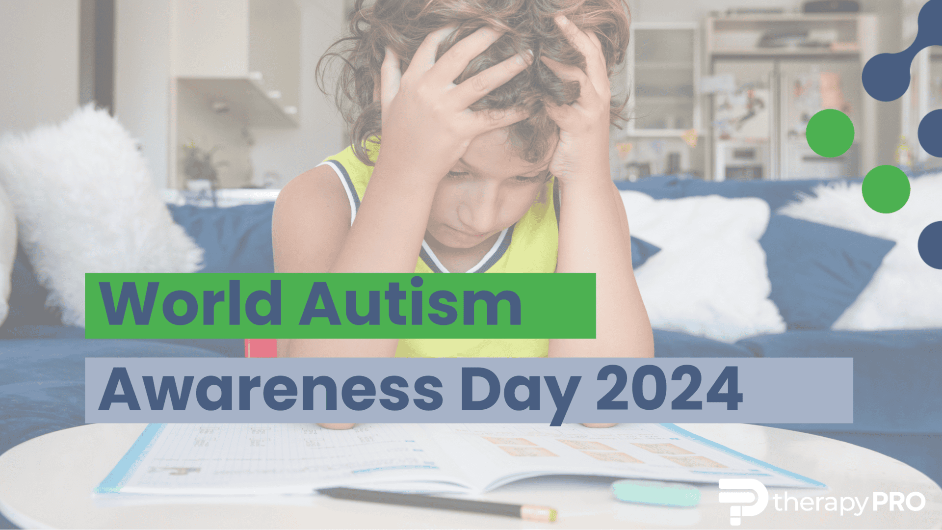 World Autism Awareness Day 2024 - Therapy Pro