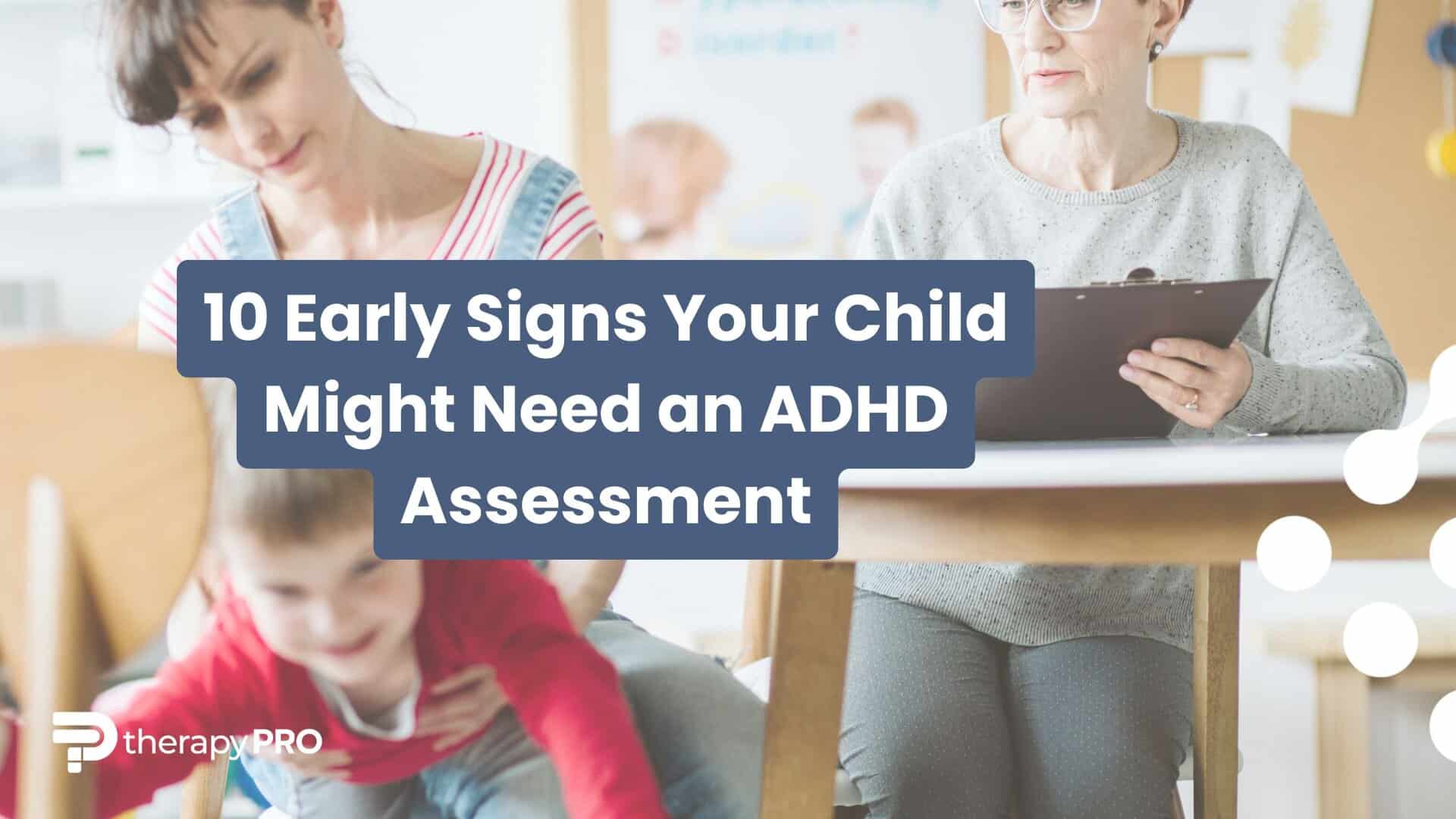 10 Early Signs of ADHD - Therapy Pro